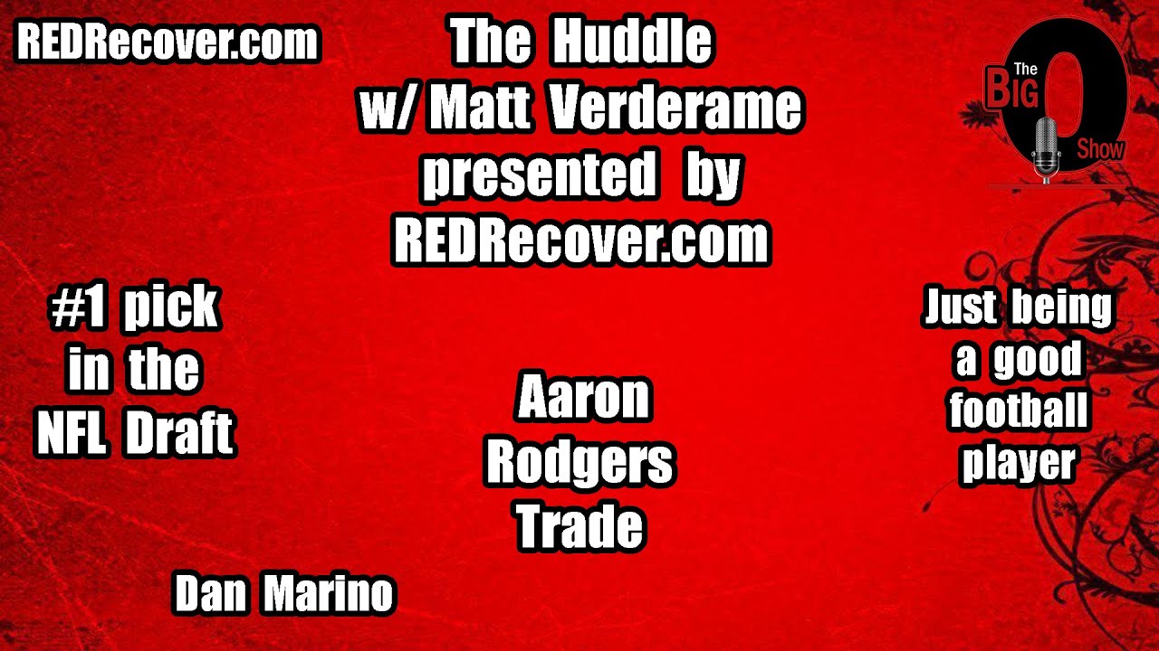 The Huddle w/ Matt Verderame presented by REDRecover.com - Talking ...