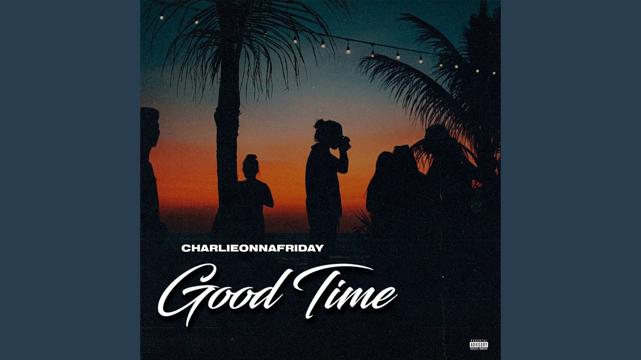 Good Time - YouTube
