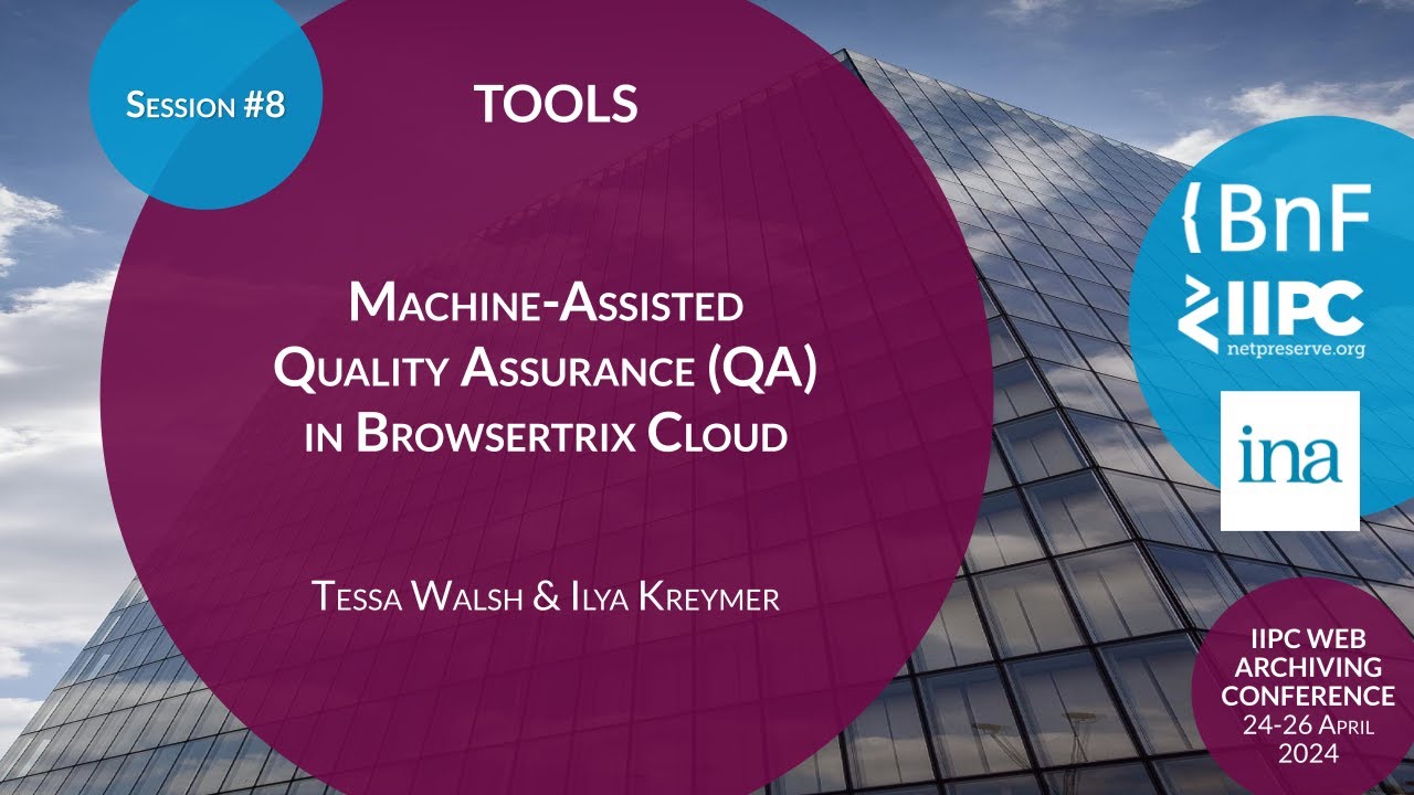IIPC WAC 2024 Presentation: Machine-Assisted Quality Assurance (QA) in ...