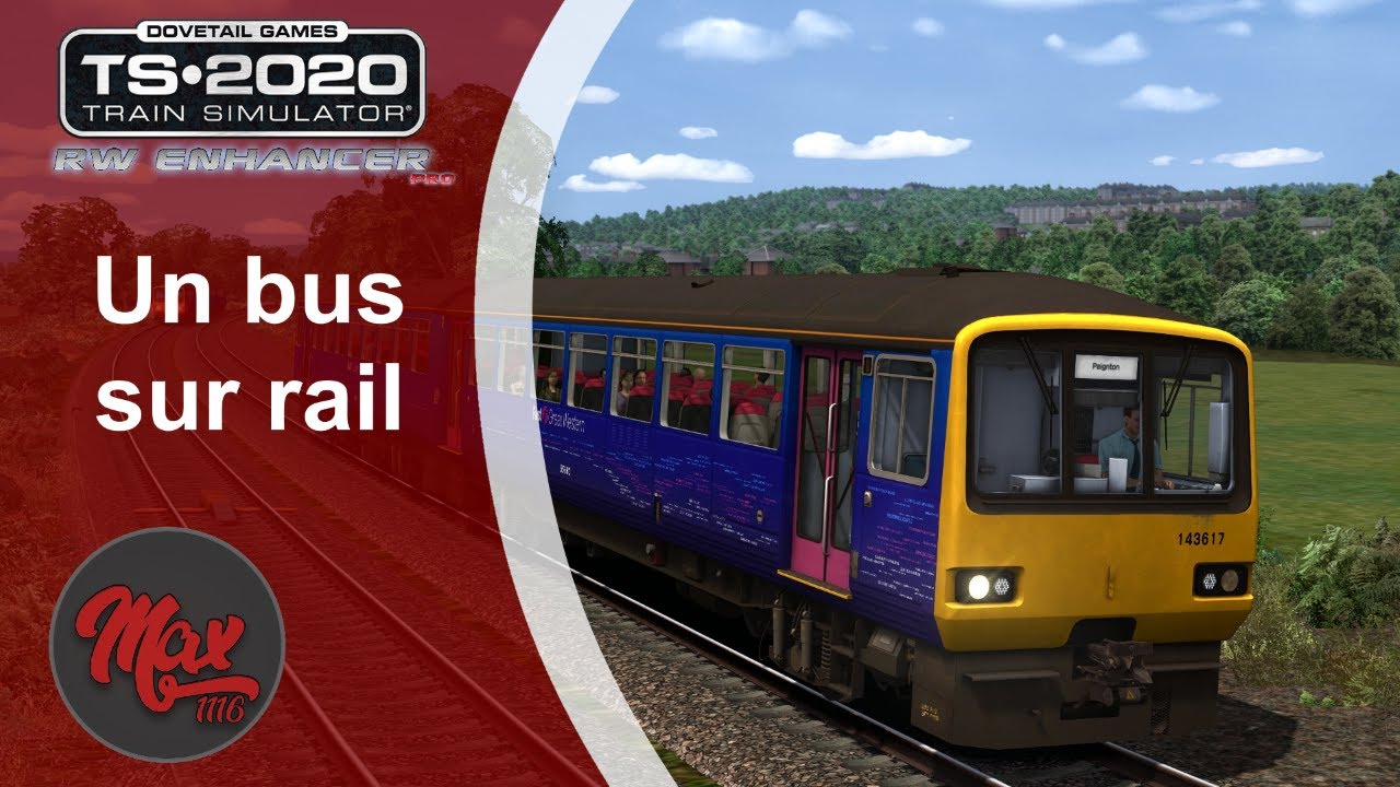 Train Simulator 2020 : Un bus sur rail - YouTube