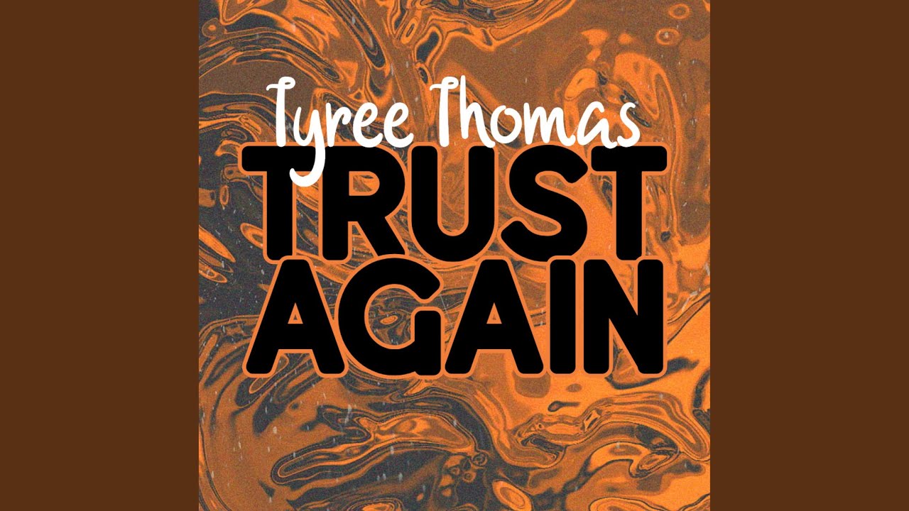 Trust Again - YouTube