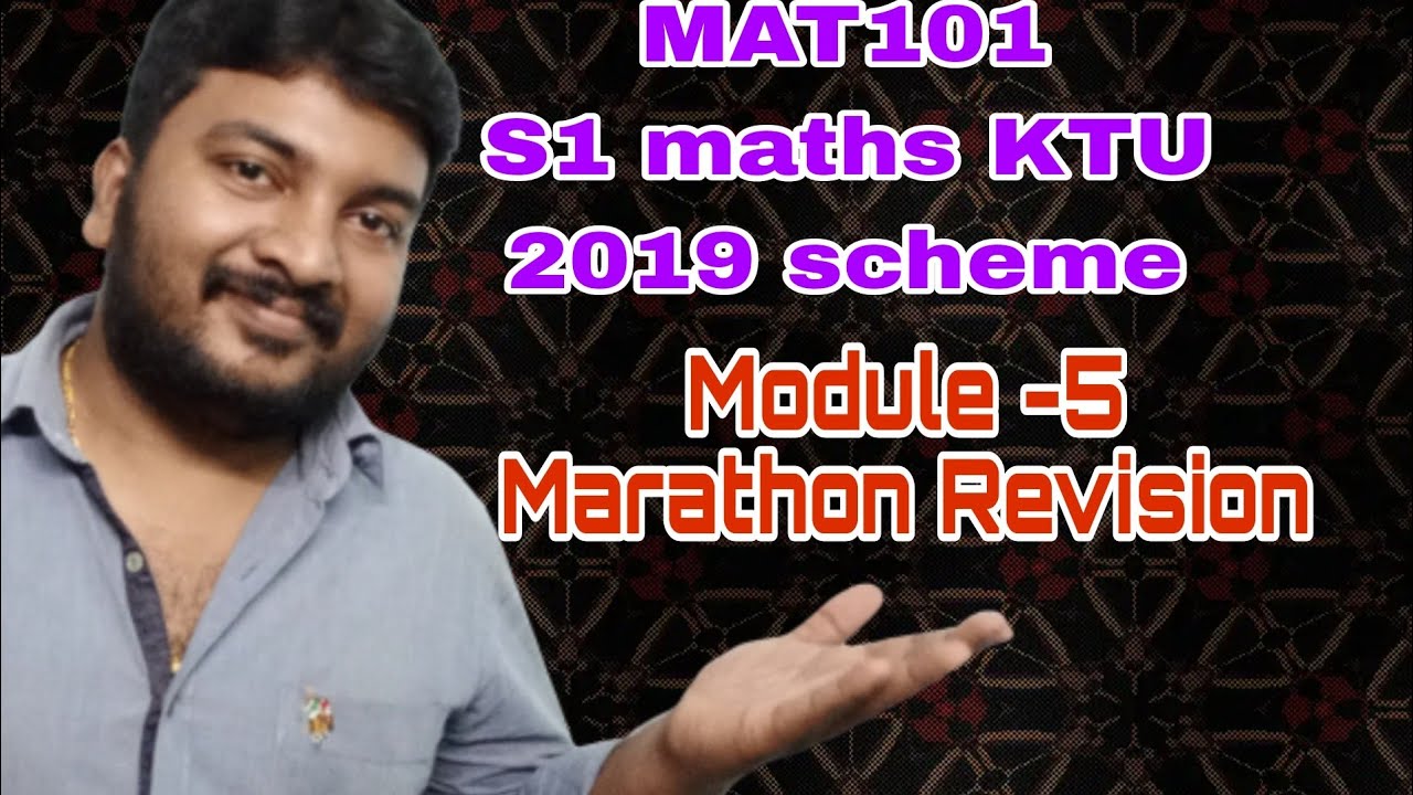 MAT101/Module -5/MARATHON REVISION/S1 maths(KTU 2019 scheme) - YouTube