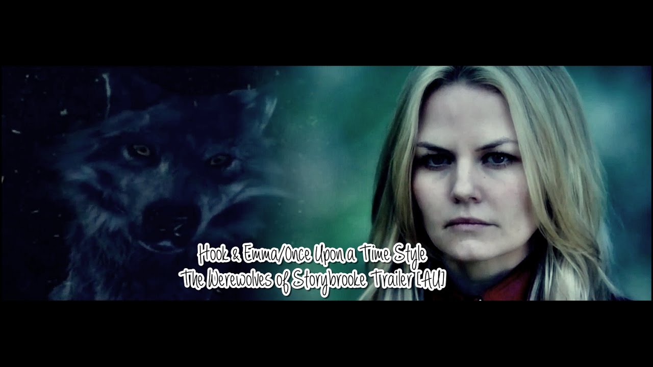 Hook & Emma / Once Upon a Time Style || The Werewolves of Storybrooke ...
