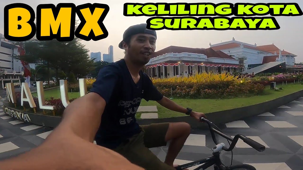 gowes Keliling Basra Loop Alun Alun Surabaya pakai sepeda BMX tercepat di surabaya - YouTube