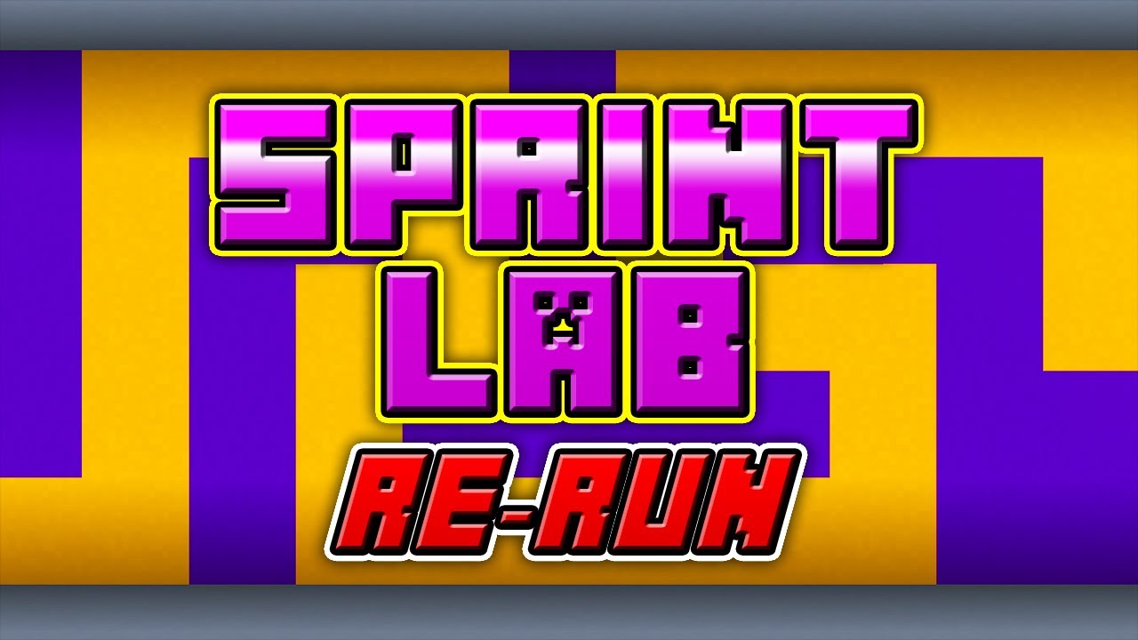 Minecraft: Sprint Lab Re-Run | I Didn't Think It Would Be This Hard ...
