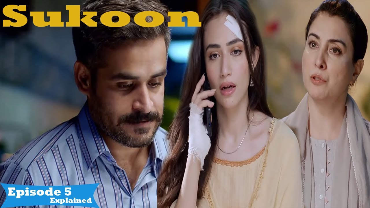 Sukoon Episode 5 Sukoon Episode 5 Explain| Sana Javed | Ahsan Khan ...