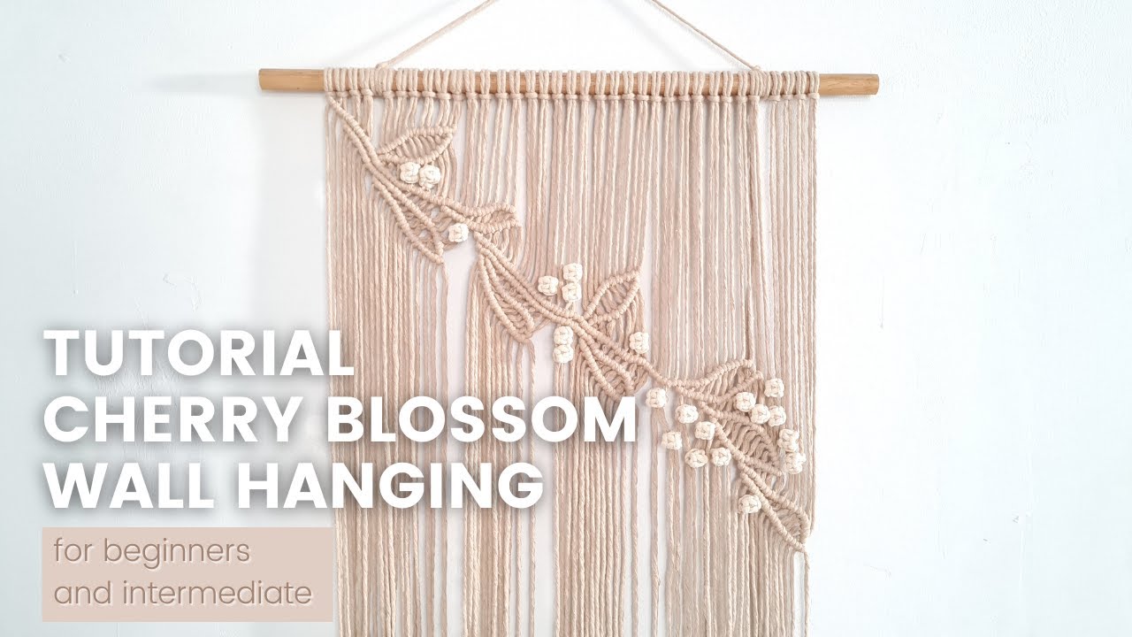 Macrame Tutorial Cherry Blossom Wall Hanging | Hiasan Dinding Sakura dalam Bahasa Indonesia ...