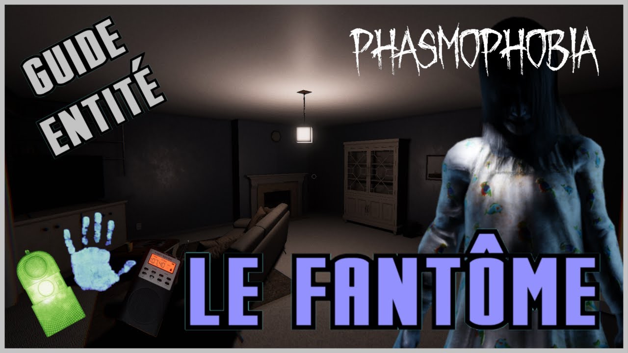 Le Fantôme - Guide entité Phasmophobia - YouTube