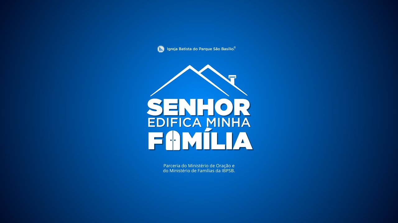 Senhor, Edifica Minha Família - Dia 03 - YouTube