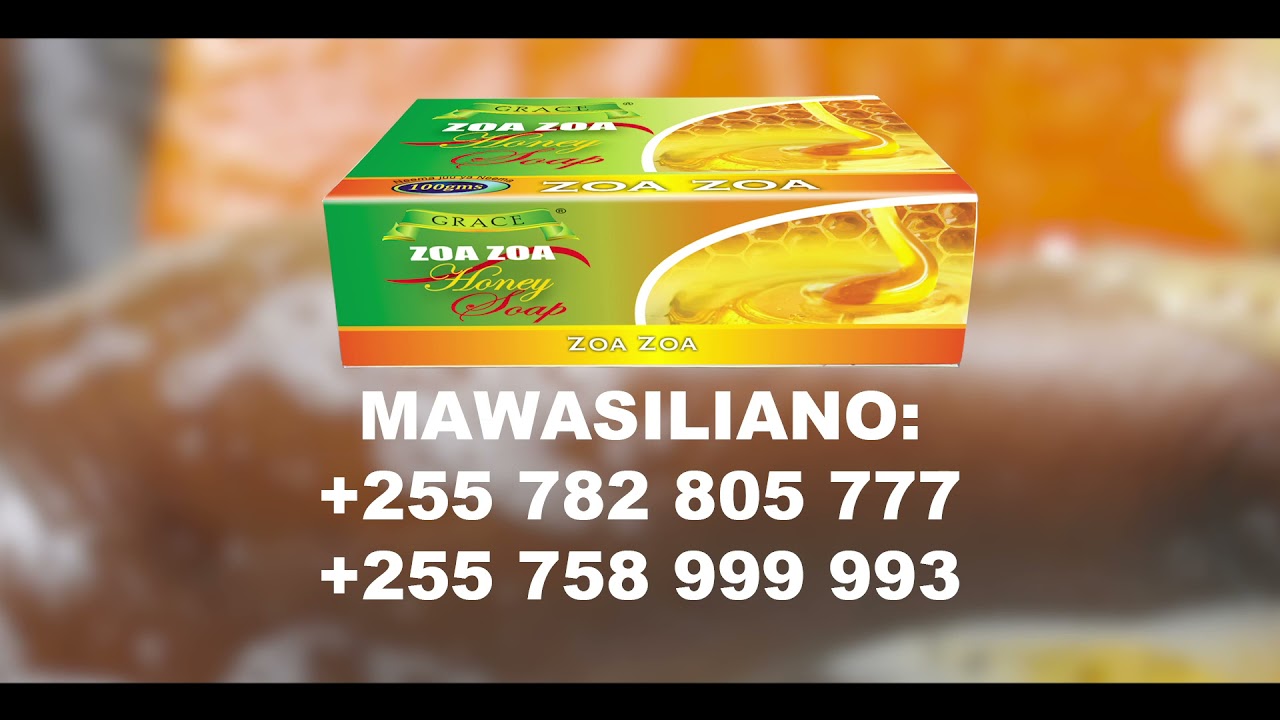 TANGAZO: GRACE ZOA ZOA HONEY SOAP. NI SABUNI YA ASILI, HUONDOA MATATIZO ...