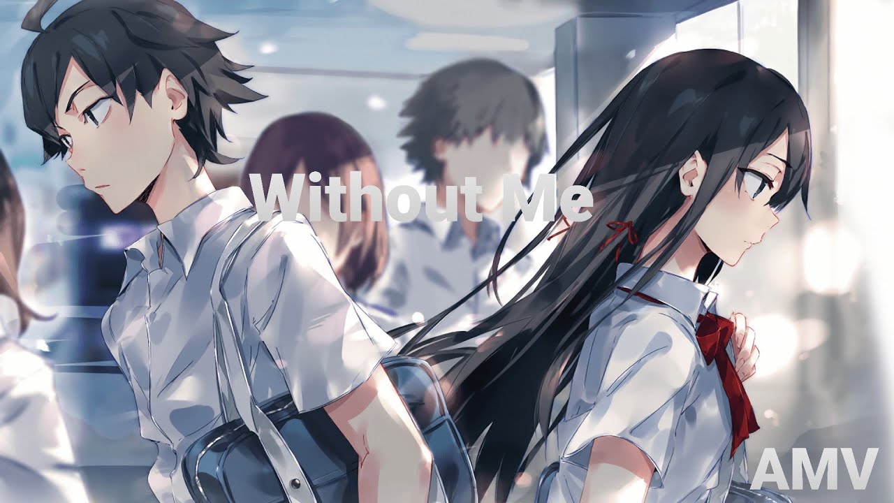 AMV - Without Me 《Anime Mix》 Remix - YouTube
