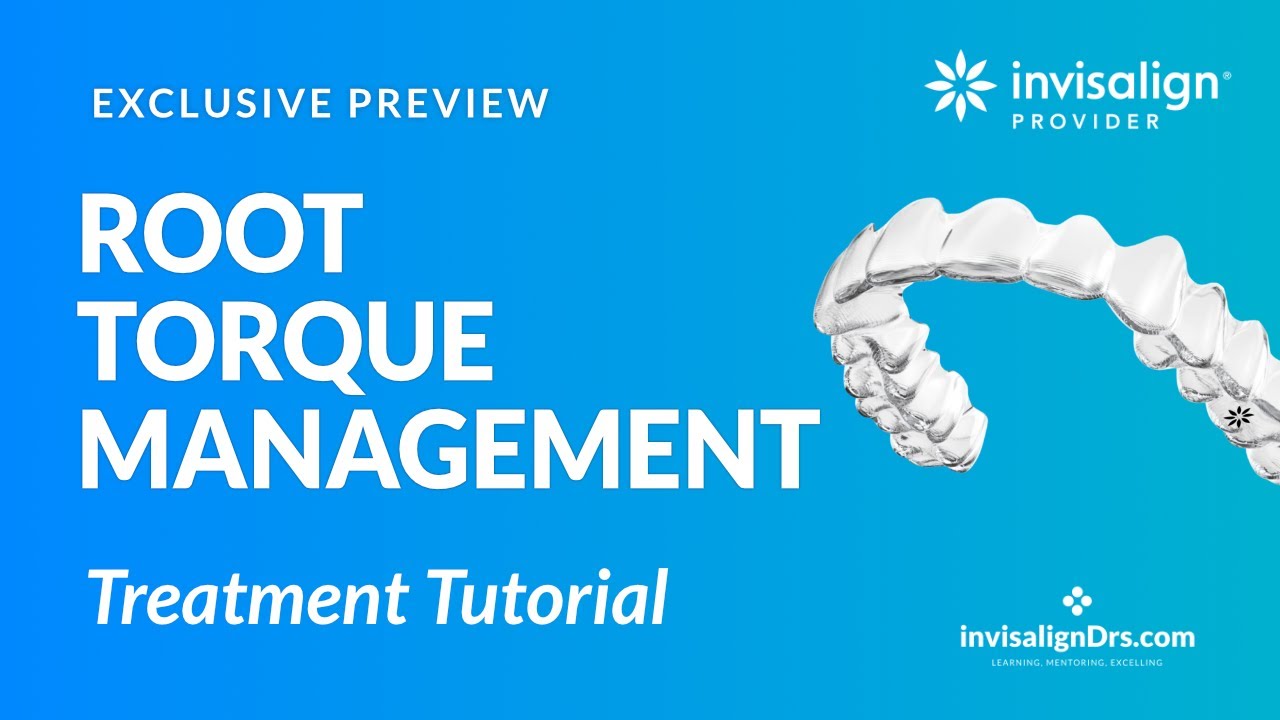 Root Torque Management with Invisalign - YouTube