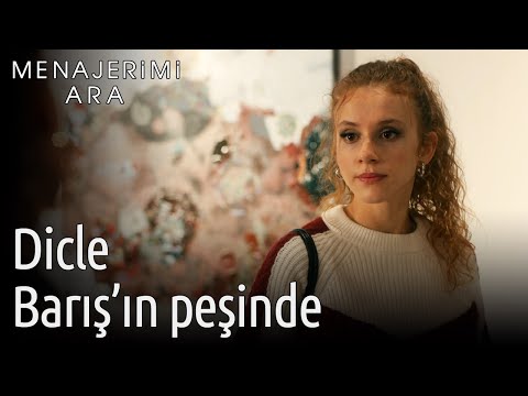 Menajerimi Ara 18. Bölüm - Dicle Barış'ın Peşinde