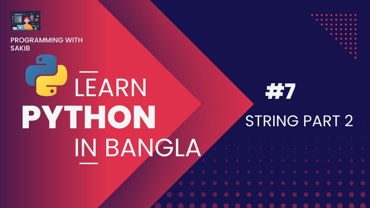 7 Python String Part 2 Python In Bangla Programming With Sakib 6583
