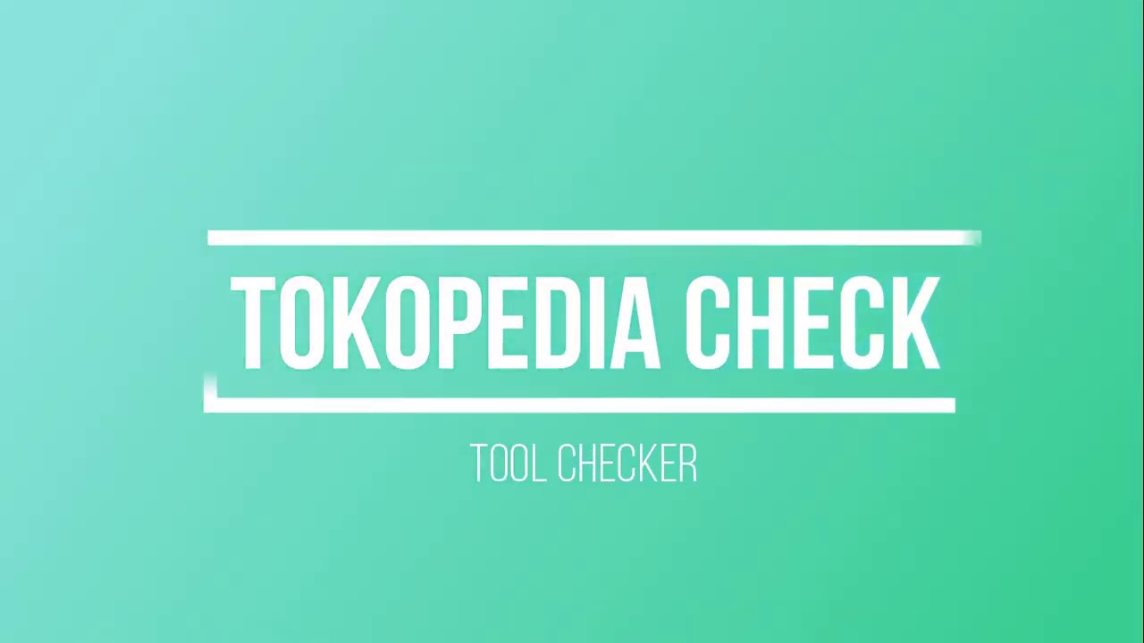Tutorial Tokopedia Check - YouTube