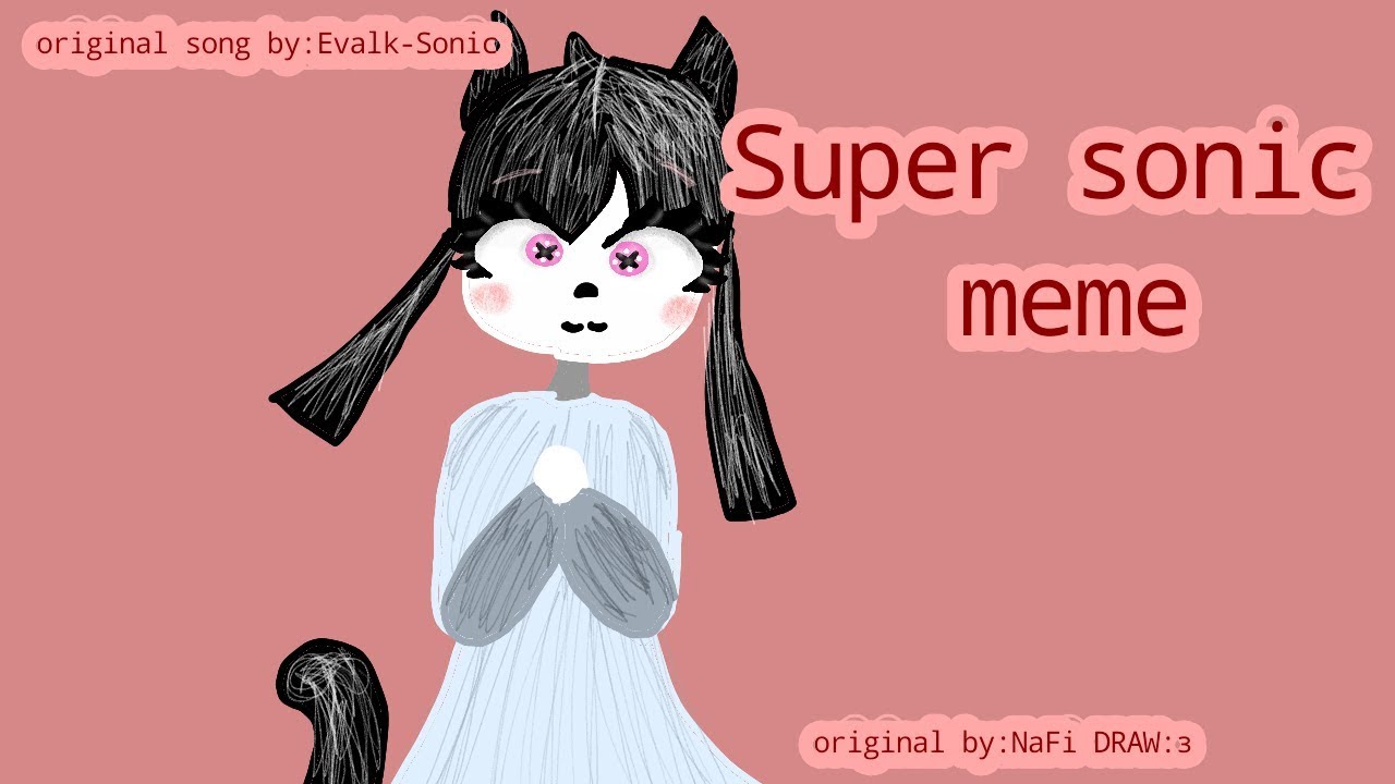 Super sonic meme - YouTube