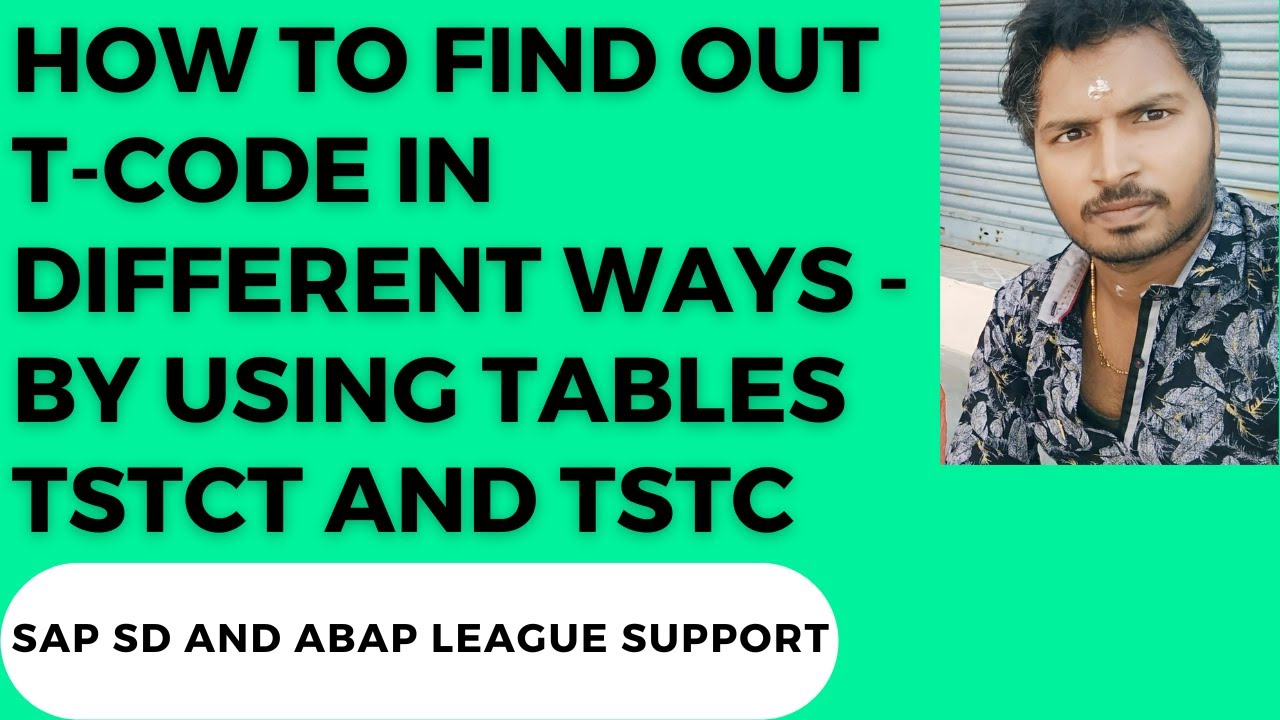 How to find out T-code in different ways - by using tables TSTCT and ...