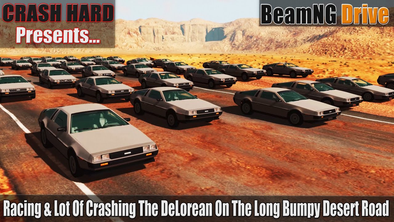 Racing & Lot Of Crashing The DeLorean On The Long Bumpy Desert Road ...