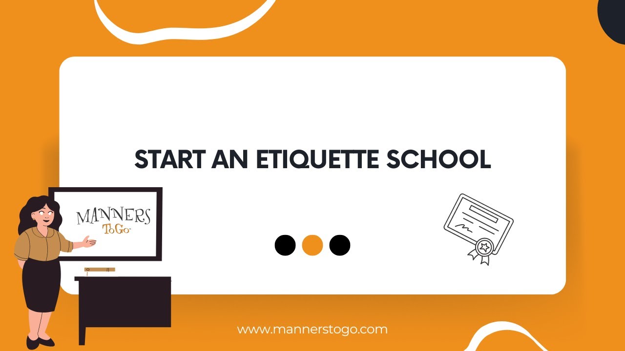 Start an Etiquette School - Etiquette Expert - YouTube