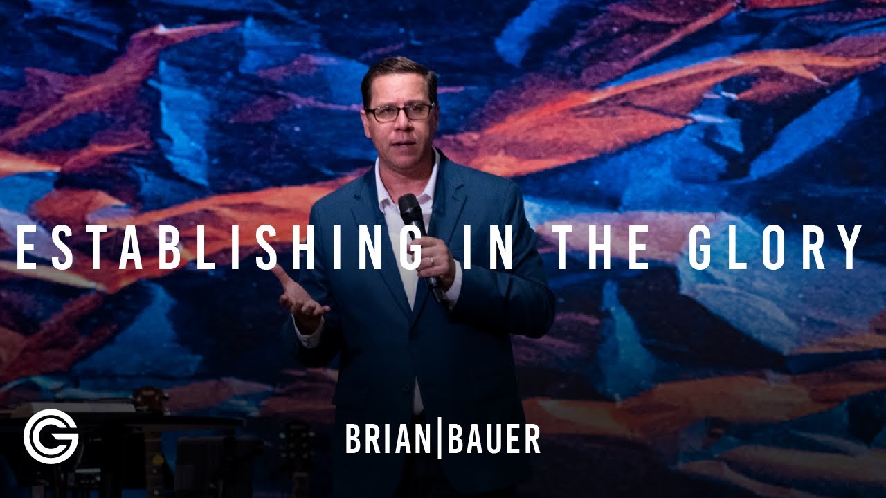 ESTABLISHED IN THE GLORY | Pastor Brian Bauer | 9:30am - YouTube
