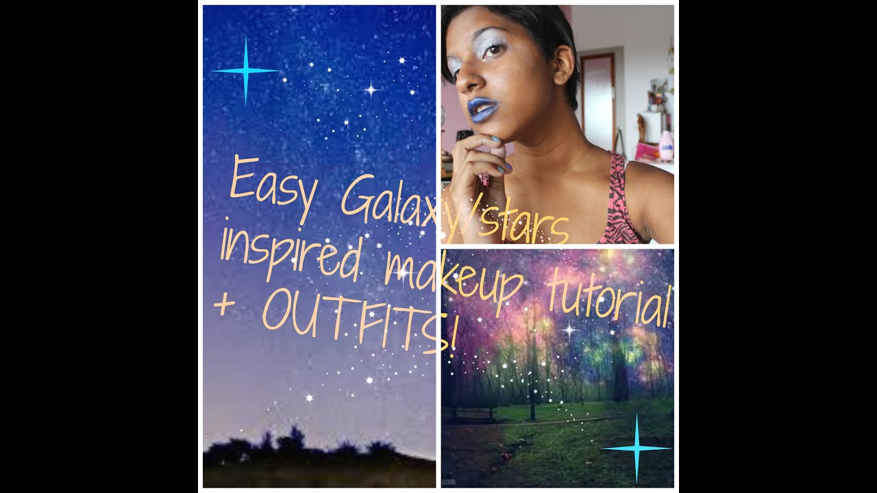 Easy 2 minute Galaxy/stars inspired makeup tutorial + Outfits! - YouTube