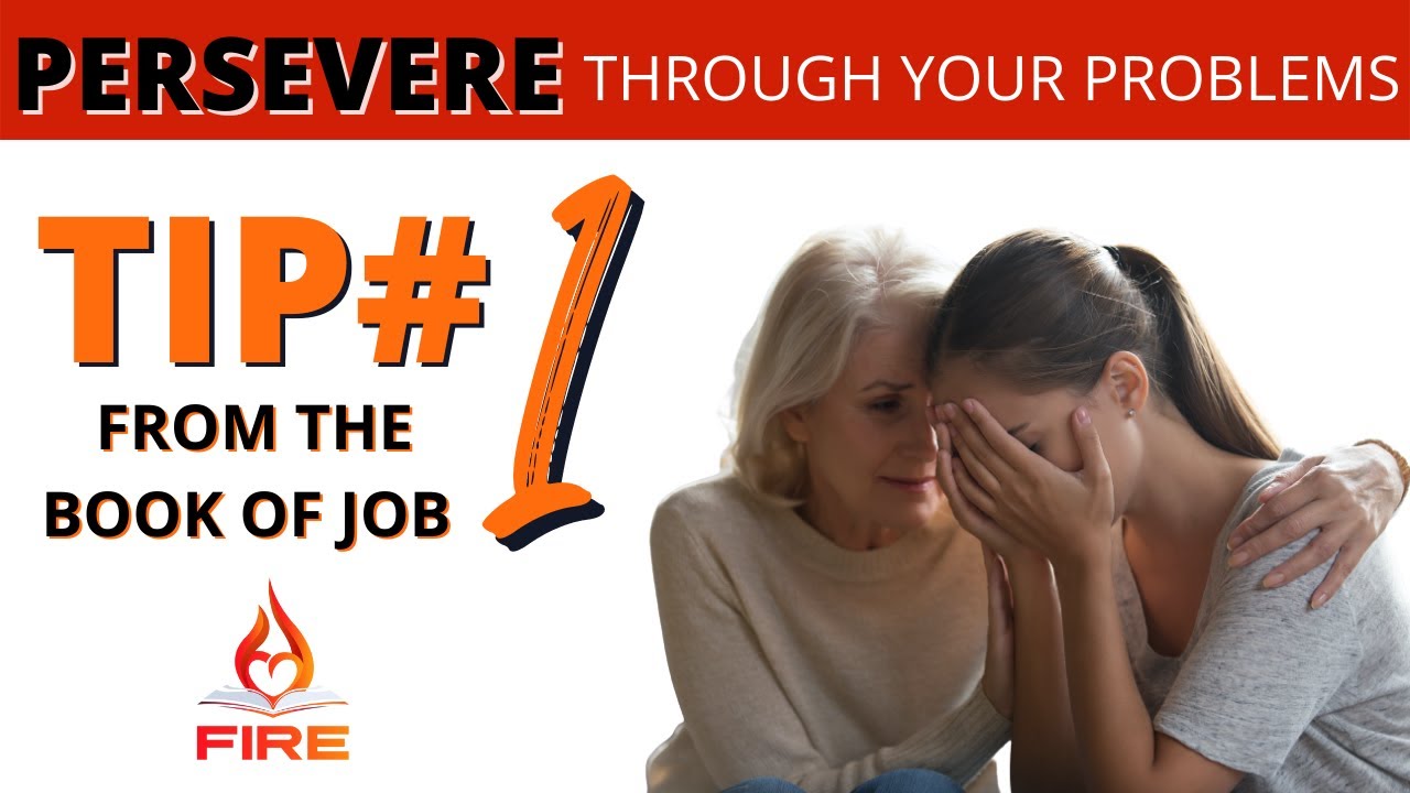TIP #1 | How To PERSEVERE Through Your Problems. The remaining 9 Tips ...