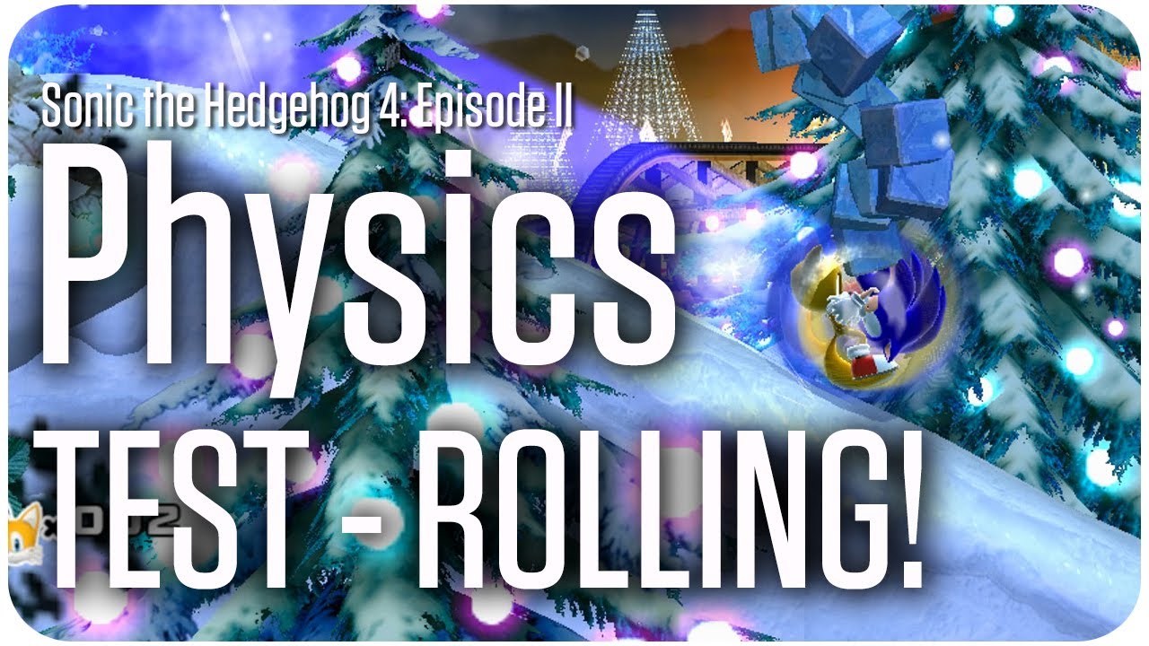 Sonic the Hedgehog: 4 - Episode II (Physics Test) - YouTube