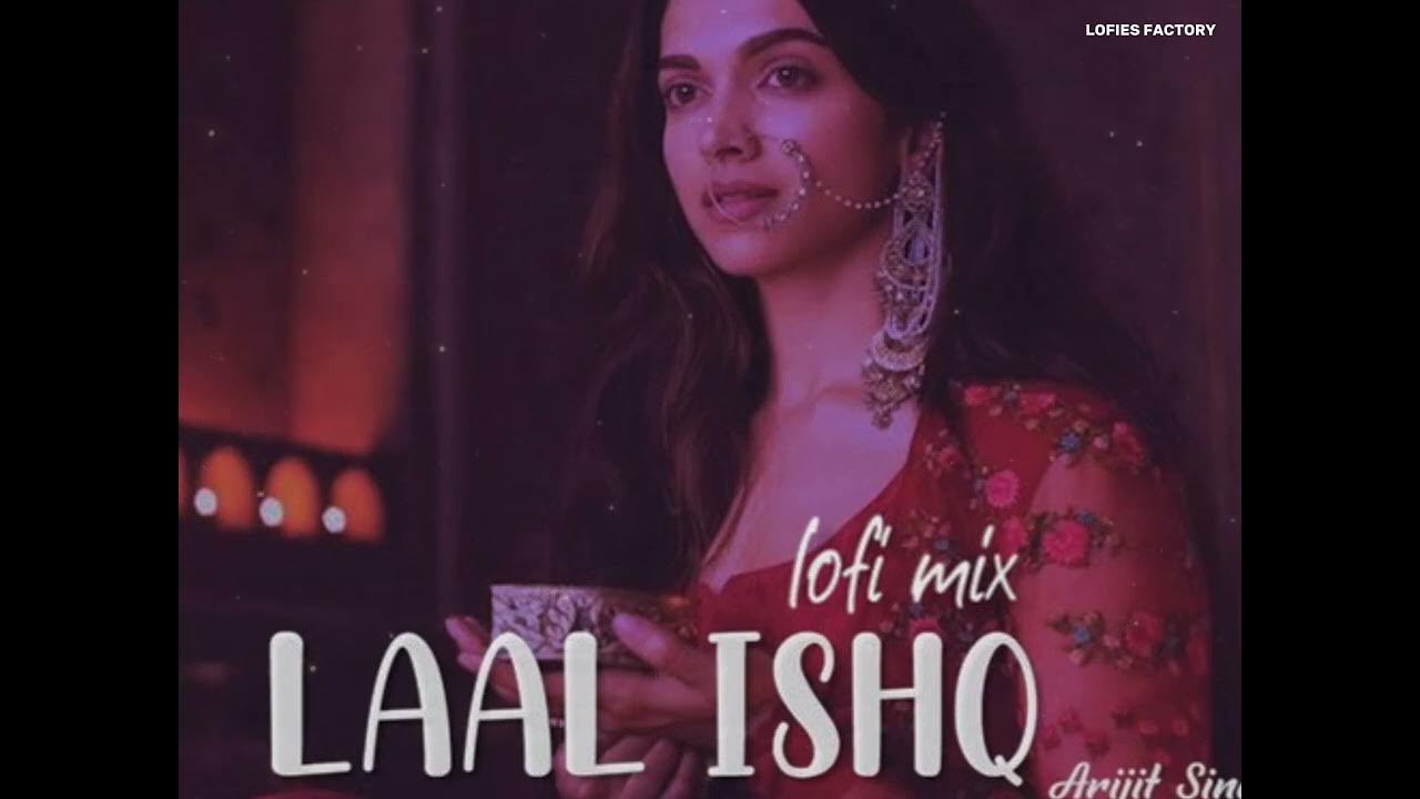 LAAL ISHQ (Slowed + Reverb) LOFIES FACTORY | Deepika P | Ranveer S | Goliyon Ki Raasleela Ram ...