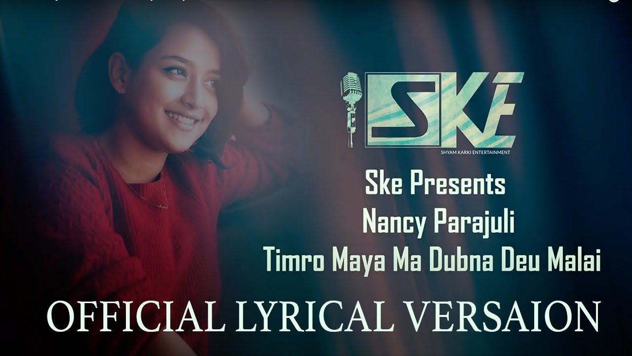 Timro mayama - Nancy Parajuli / Offical Lyrical video 2021/Rajan ...