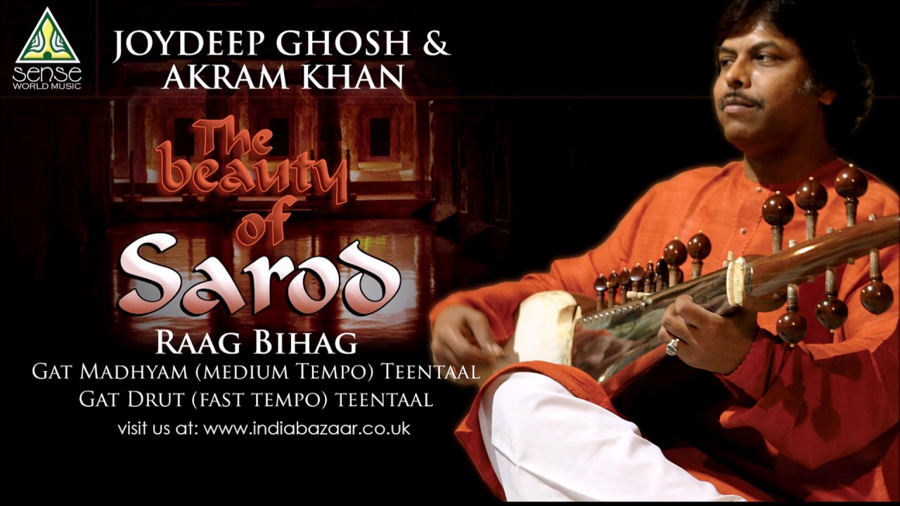 Joydeep Ghosh & Akram Khan | Raag Bihag: Gat Medium Teentaal & Drut Fast Tempo| L: - YouTube