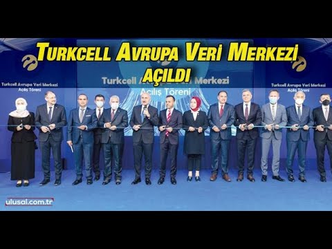 Turkcell Avrupa Veri Merkezi açıldı