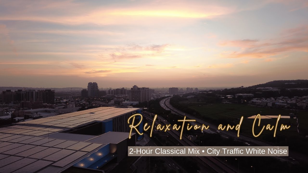 [4K] 2-Hour Classical Mix • City Traffic White Noise | Autumn Equinox ...
