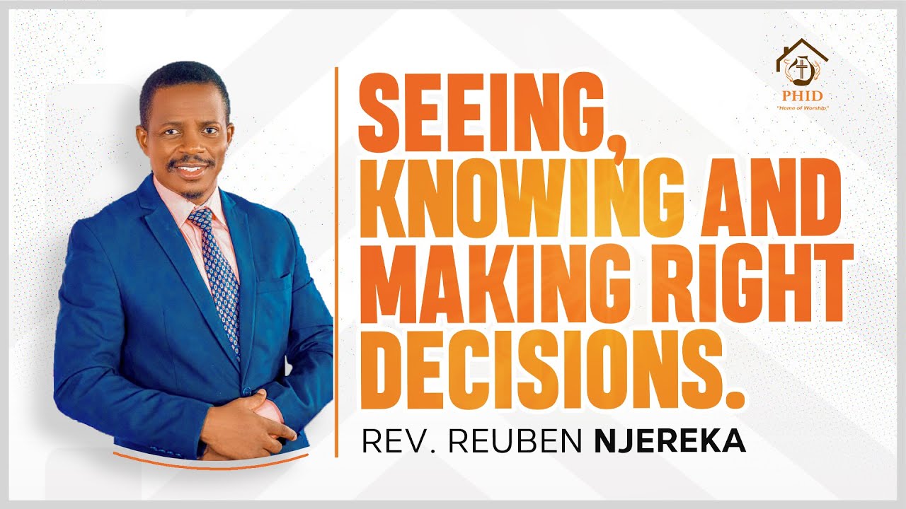 SEEING, KNOWING & MAKING RIGHT DECISIONS IN SPIRITUAL REALM | Rev ...