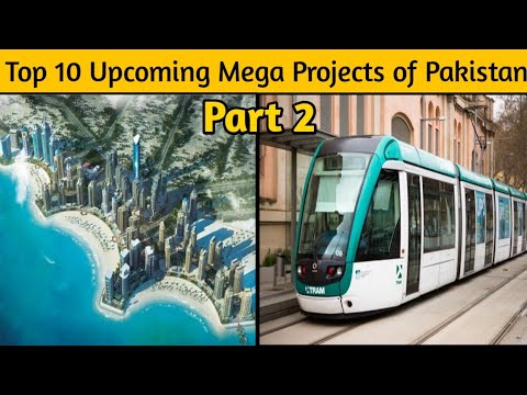 Top 10 Upcoming Mega Projects of Pakistan 2021 |Part 2|Info club 2021 ...