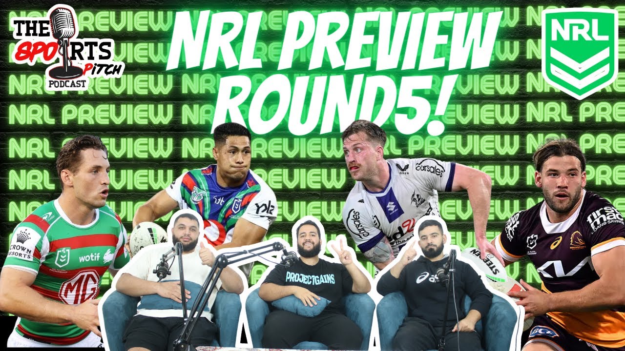 The Sports Pitch Podcast NRL Round 5 Preview! - YouTube
