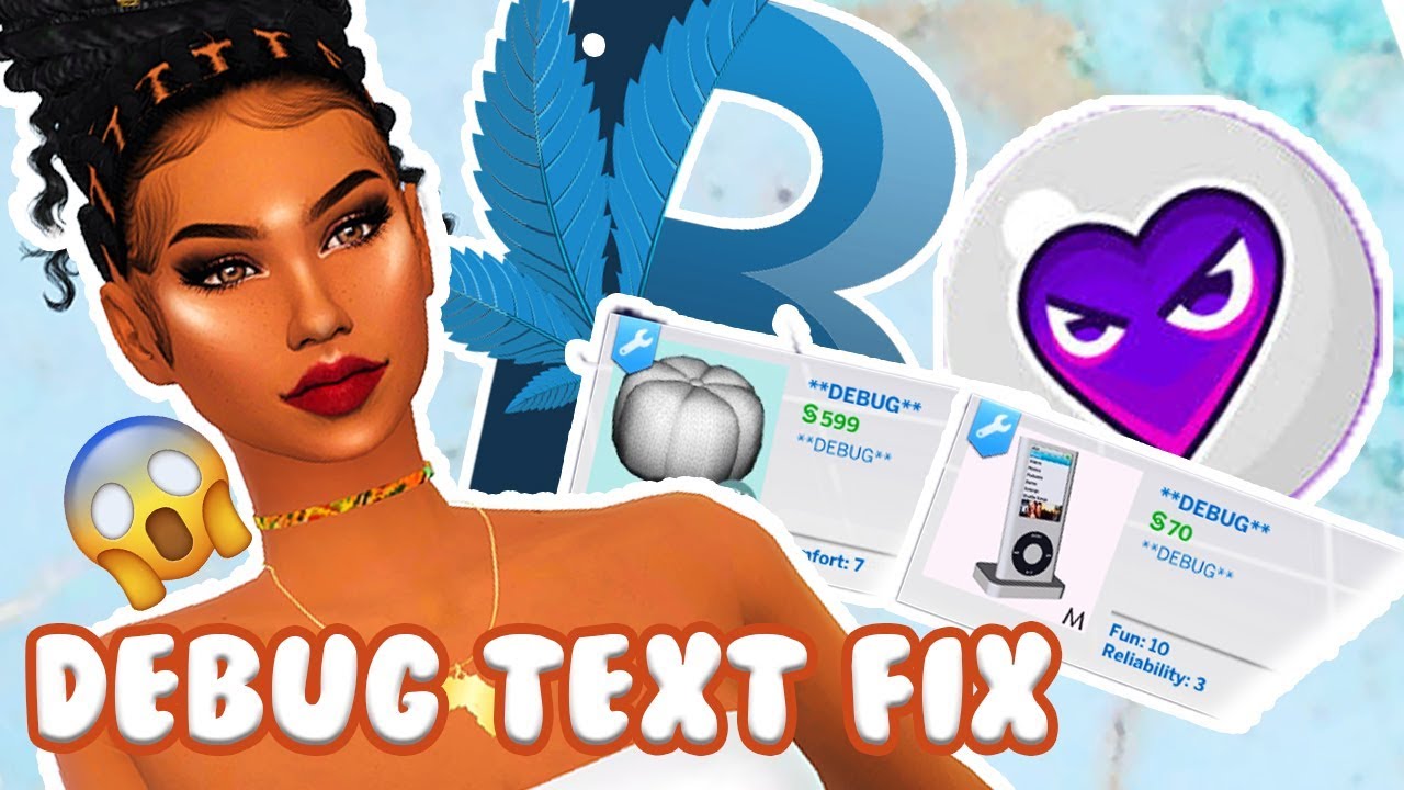 WHAT MODS ARE UPDATED & DEBUG TEXT FIX // THE SIMS 4 MODS - YouTube
