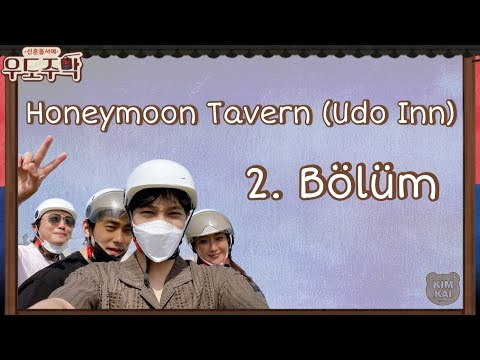 [Türkçe Altyazılı] Honeymoon Tavern (Udo Inn) 2. Bölüm
