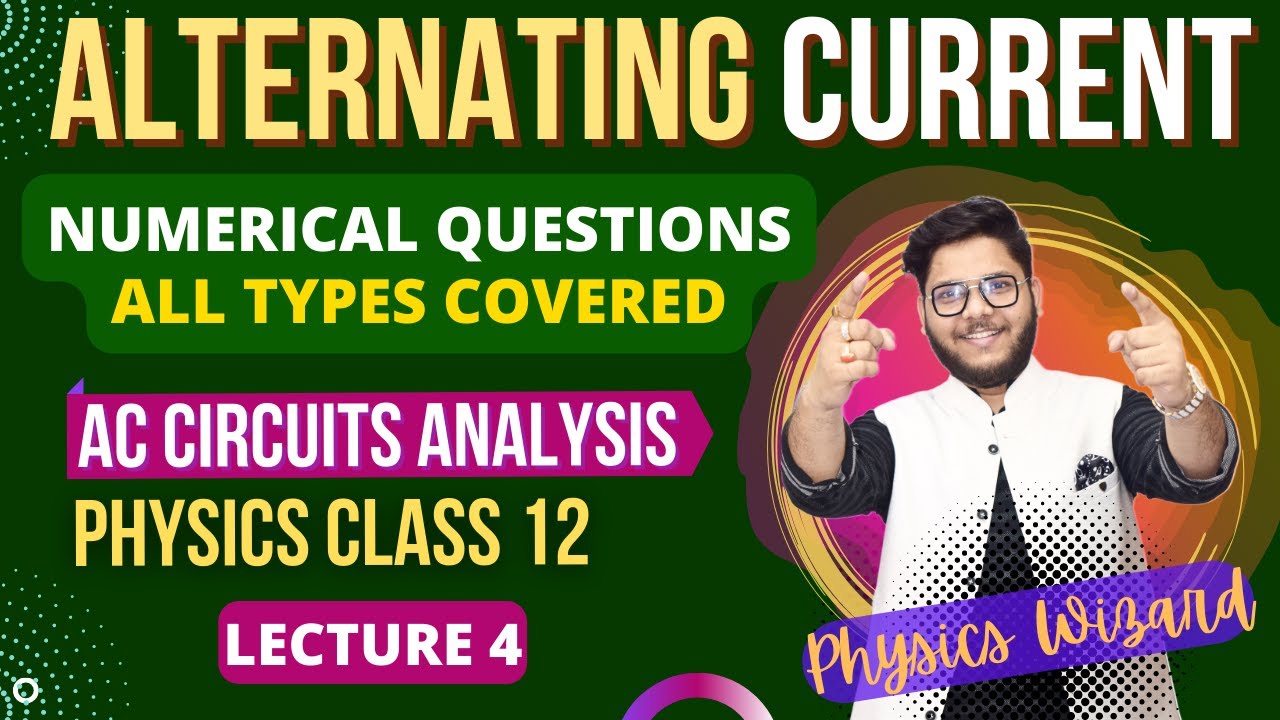 4. NUMERICAL PROBLEMS OF ALTERNATING CURRENT CIRCUITS 🔥🔥 AC CIRCUIT ...
