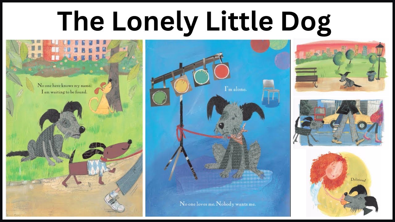 The Lonely Little Dog | Story Book | Read Aloud - YouTube