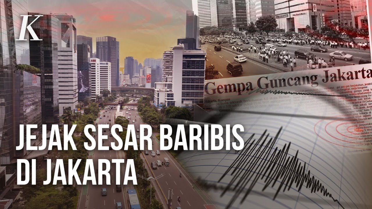 Waspadai Sesar Baribis dan Potensi Gempa di Jakarta untuk Memitigasi ...