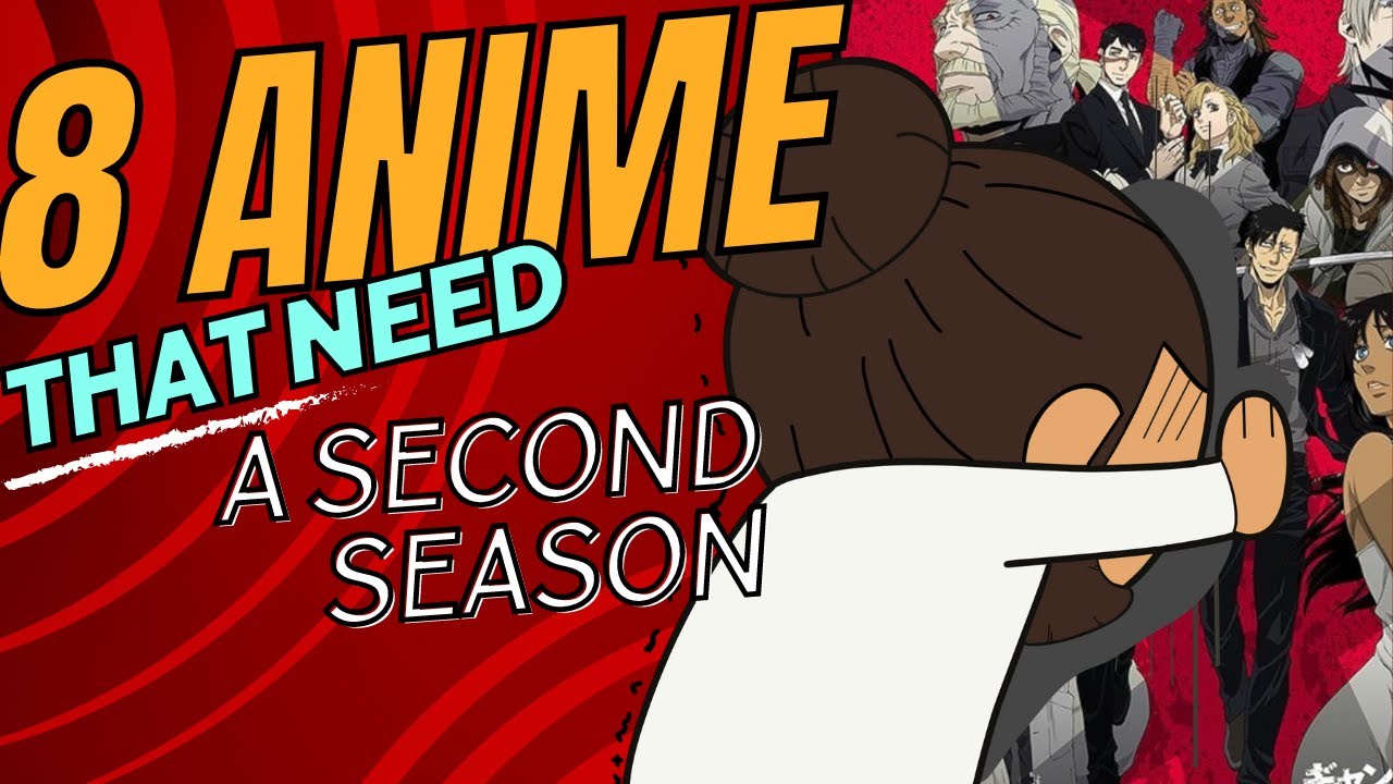 8 Anime That Need A Second Season - YouTube