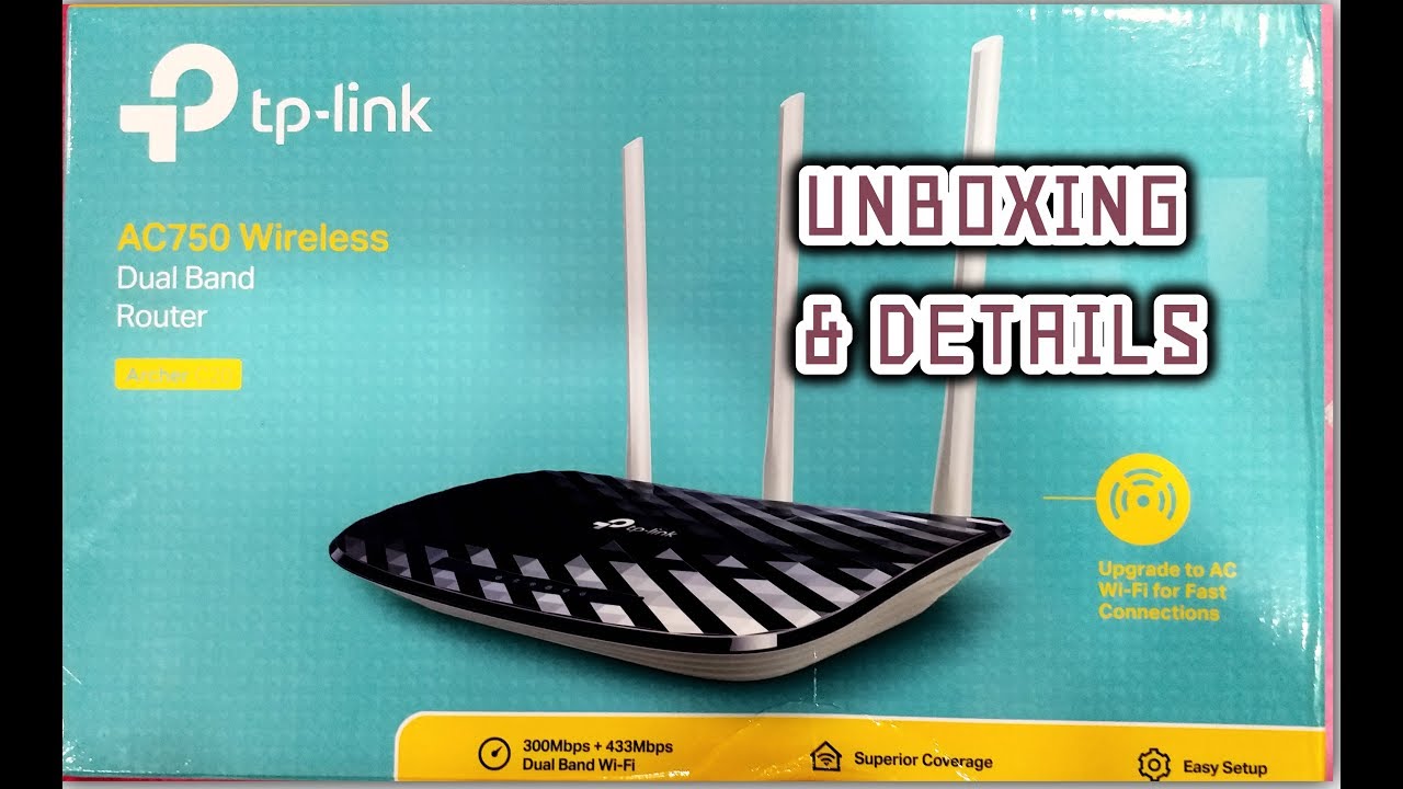 TP-LINK AC 750 WIRELESS DUAL BAND ROUTER- UNBOXING & FIRST IMPRESSION ...