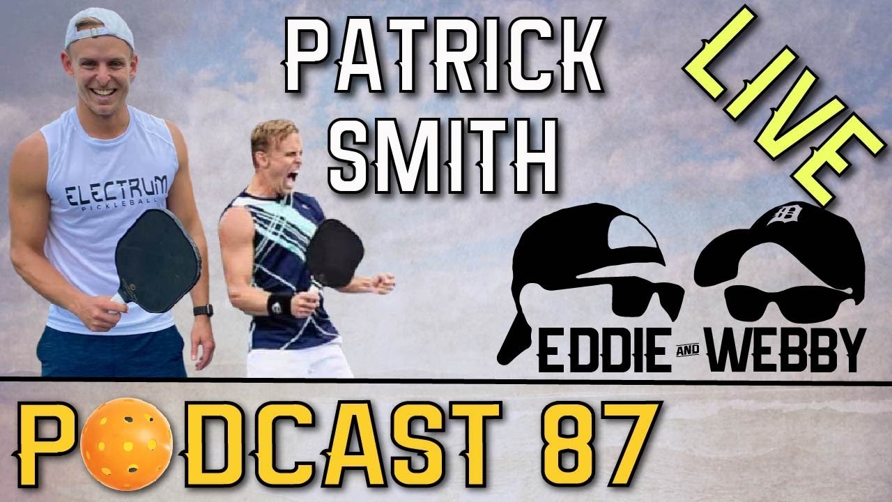 Pickleball Podcast 87 - Patrick Smith - YouTube