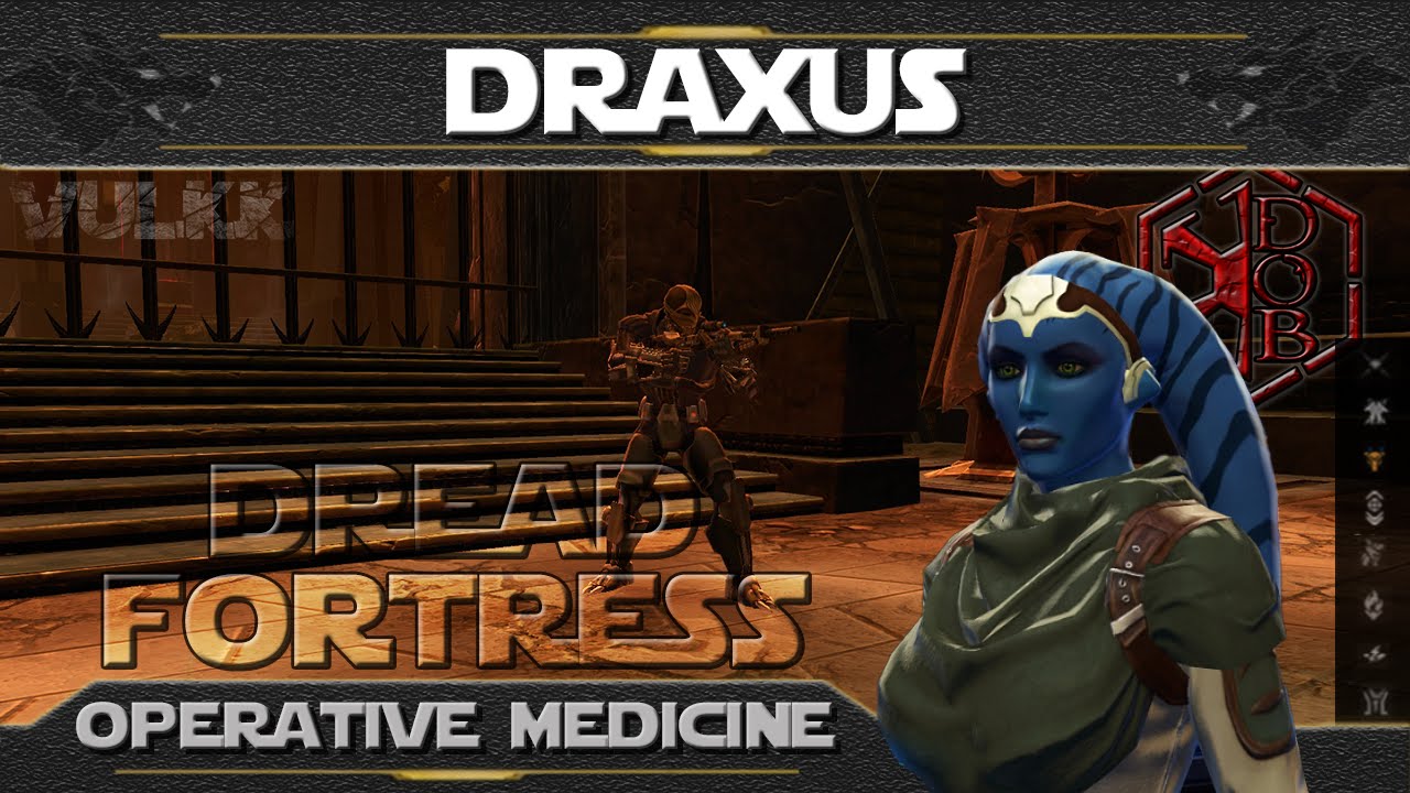 SWTOR OPS - DRAXUS 8 Man Nightmare [DoB Alts] - | Medicine Operative ...