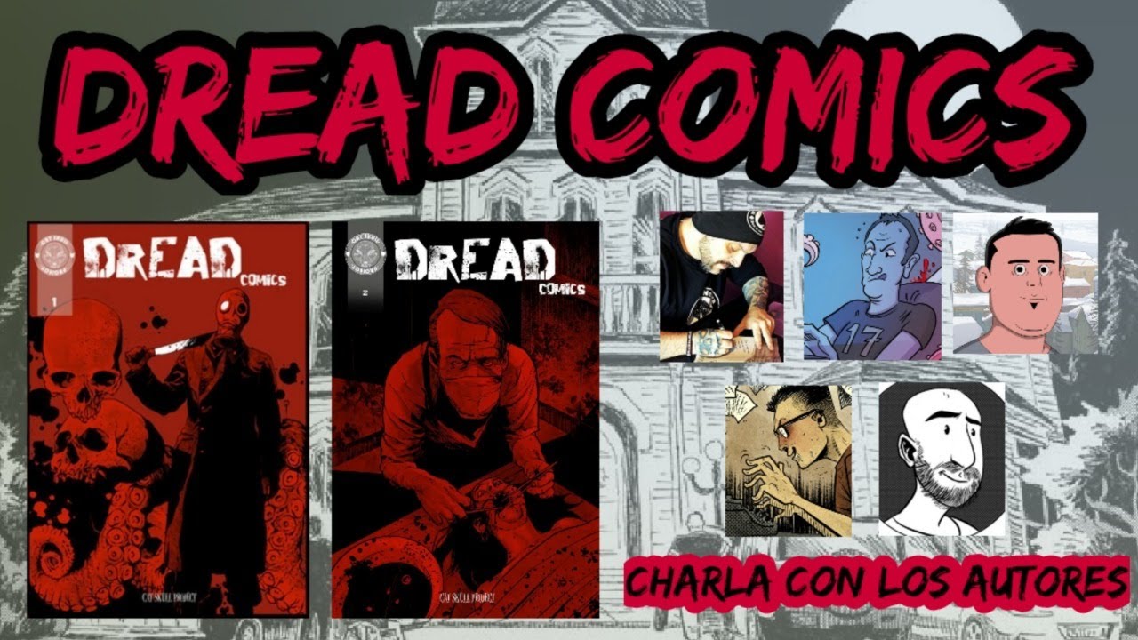 DREAD CÓMICS.Charla con sus autores. - YouTube