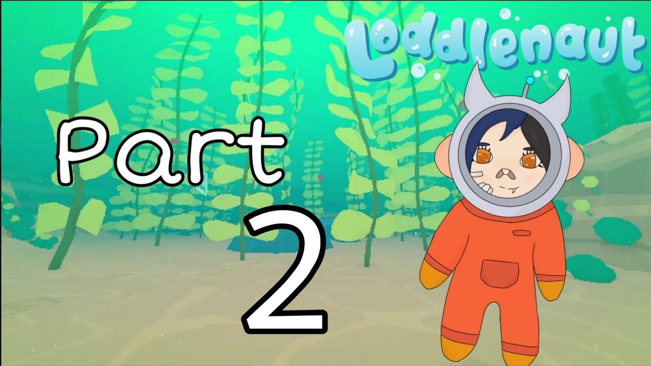 Cleaning the ocean lalala | Part 2 | Loddlenaut - YouTube