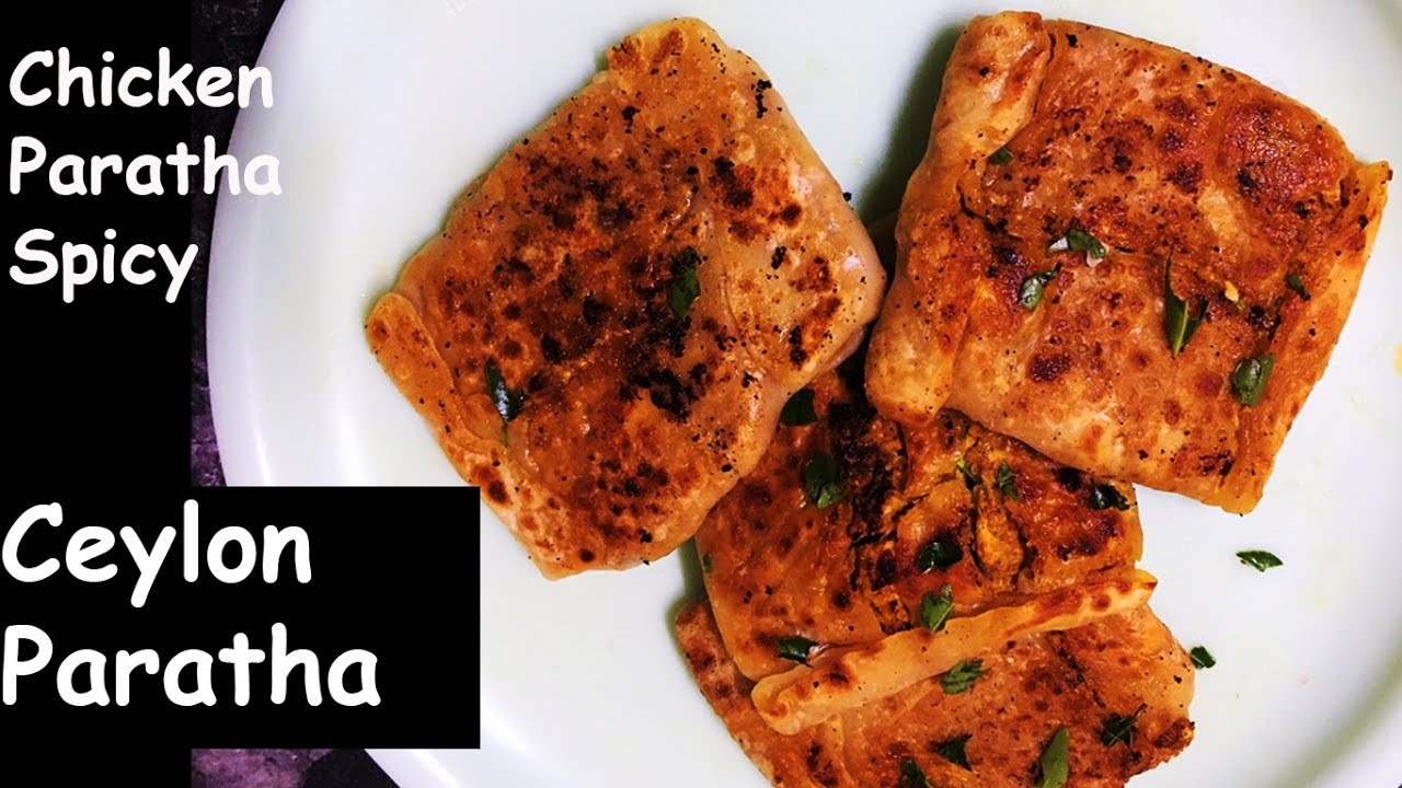 Chicken Parathas || Ceylon Paratha || पराठा ||பரட்டா #paratha #chicken ...