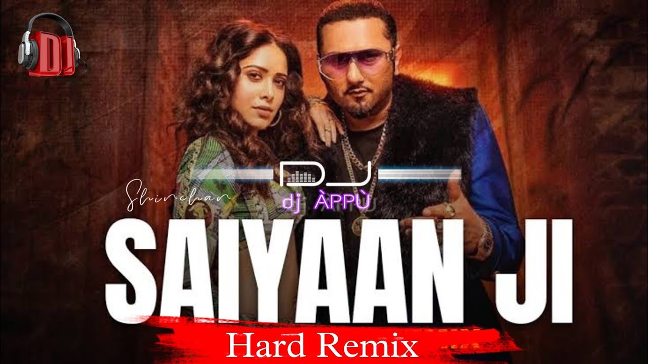 Saiyaan Ji (Remix) - Hard Punch Mix - DJ Appu - YouTube Music