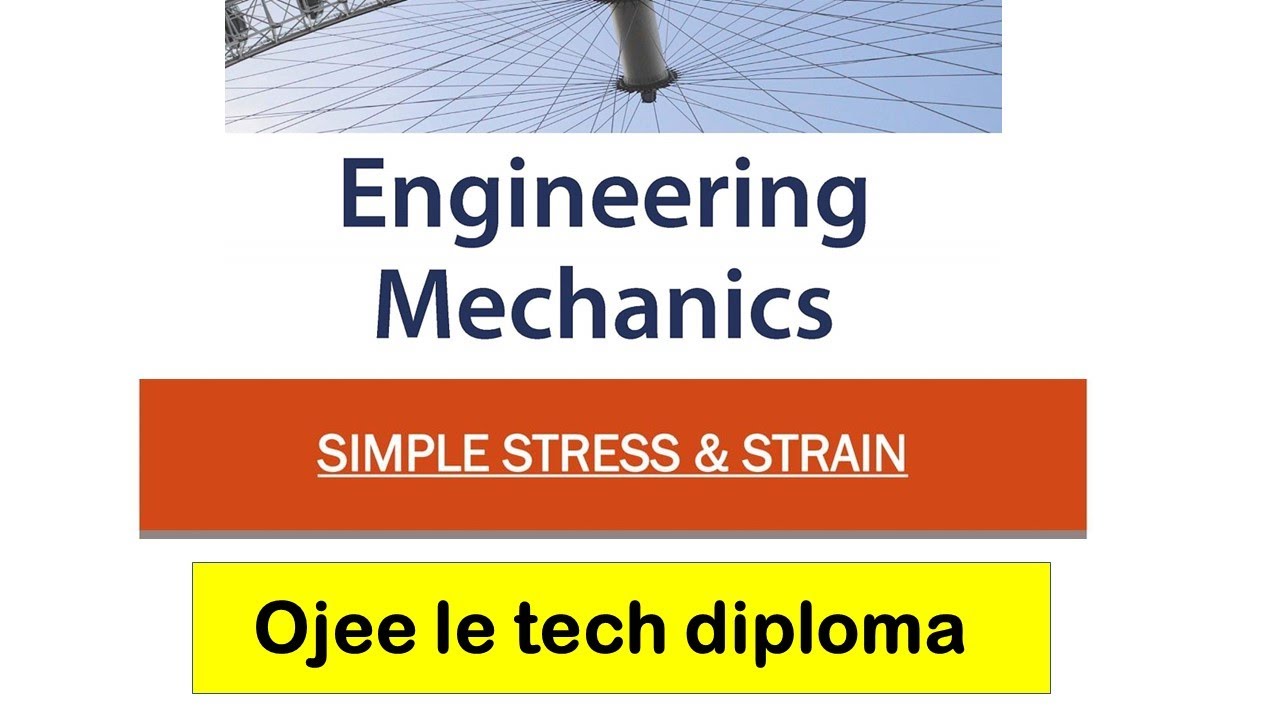 simple stress and strain | engineering mechanics | ojee le tech - YouTube