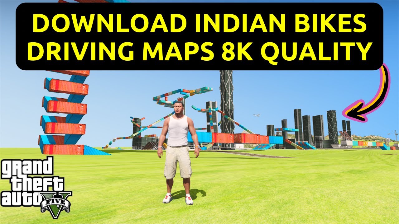 Download Indian Bikes Driving Maps in GTA 5 8K QUALITY - How to ...